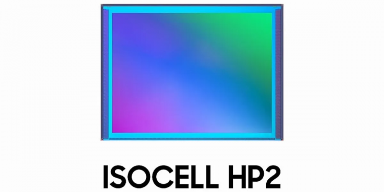 Samsung ISOCELL HP2 Kamera Sensörünü Tanıttı - Technotoday